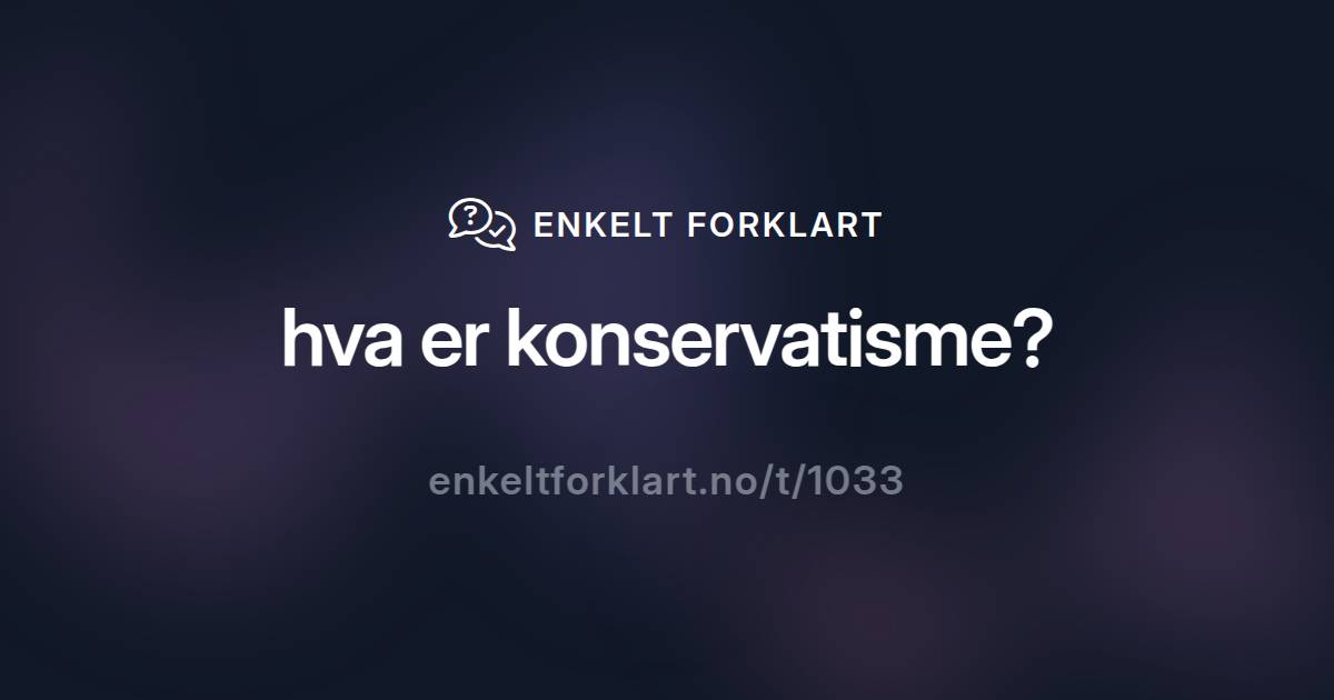 hva er konservatisme?