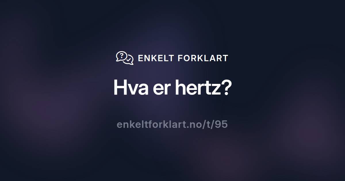 Hva er hertz?